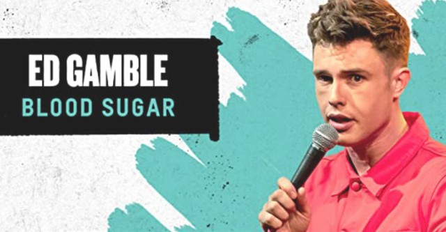 Ed Gamble: Blood Sugar - movie: watch stream online