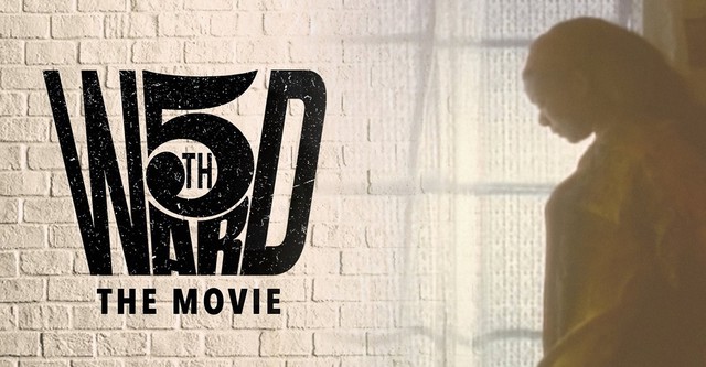 Fifth Ward streaming: where to watch movie online?