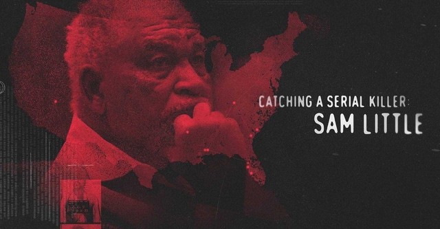 Catching a Serial Killer: Sam Little - stream