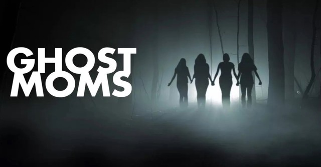 Ghost Moms Season 1 - watch full episodes streaming online