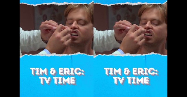 Tim & Eric: TV Time Season 1 - watch episodes streaming online