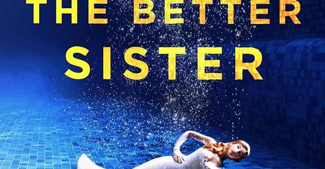 The Better Sister Season 1 - watch episodes streaming online