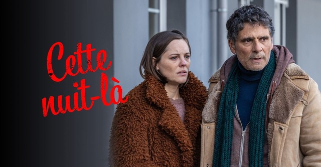 Regarder la série Cette nuit-là streaming
