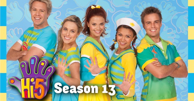 Hi-5 Season 13 - watch full episodes streaming online