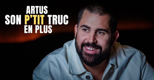 Regarder Artus : Son p'tit truc en plus en streaming