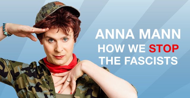 Anna Mann: How We Stop the Fascists - streaming