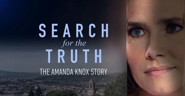 Search for the Truth: The Amanda Knox Story, - stream