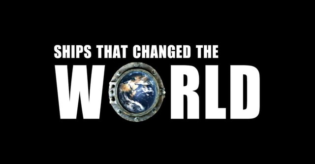 Ships That Changed The World - streaming online