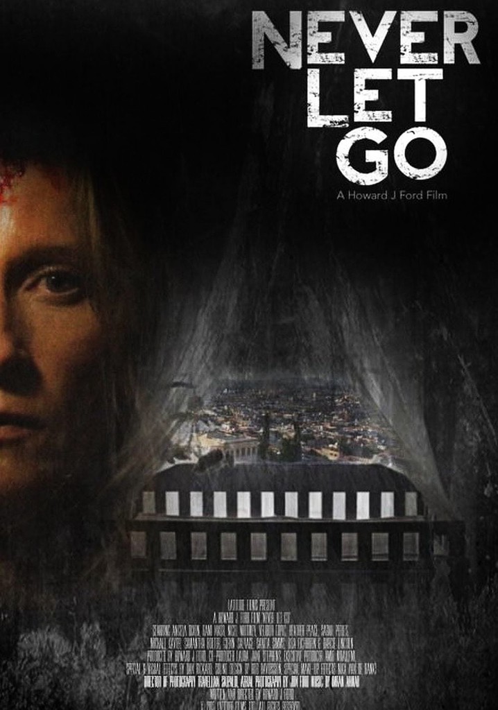 Never Let Go streaming: where to watch movie online?
