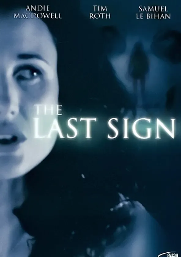 The Last Sign - Stream: Jetzt Film online anschauen