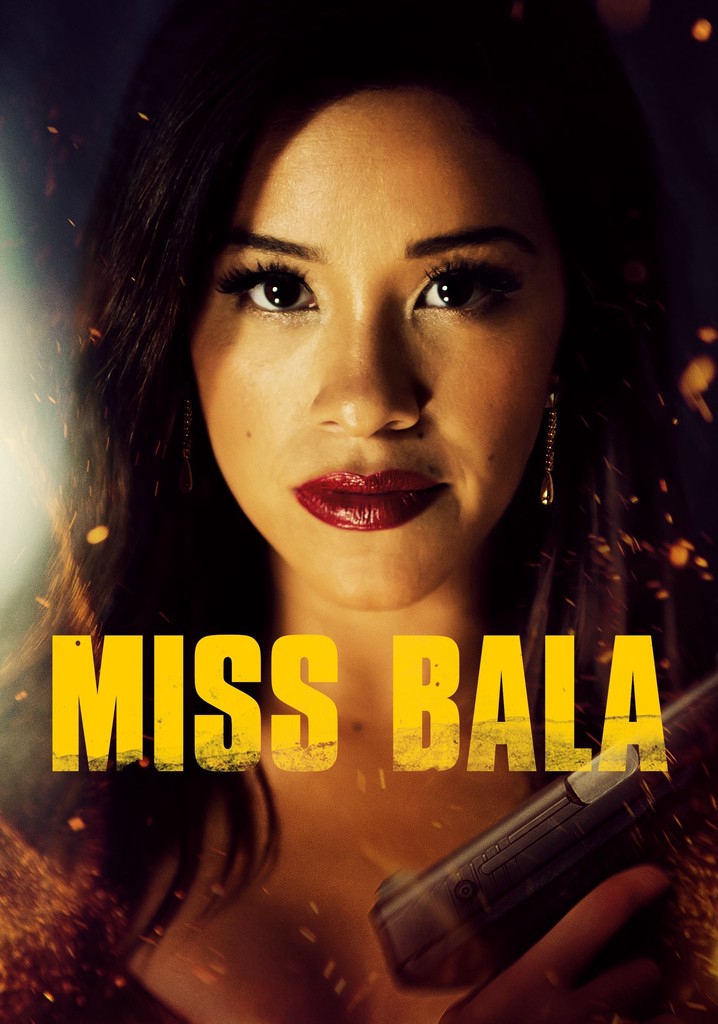 Miss Bala filme - Veja onde assistir online