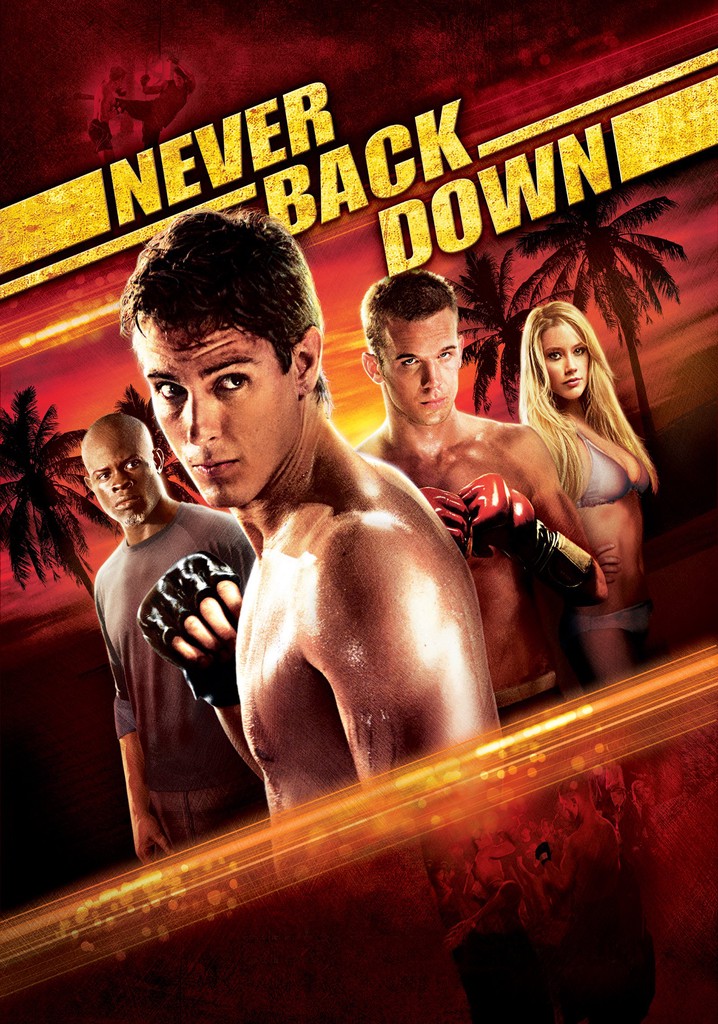Never Back Down streaming: where to watch online?