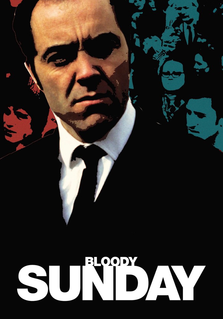 Bloody Sunday streaming: where to watch online?