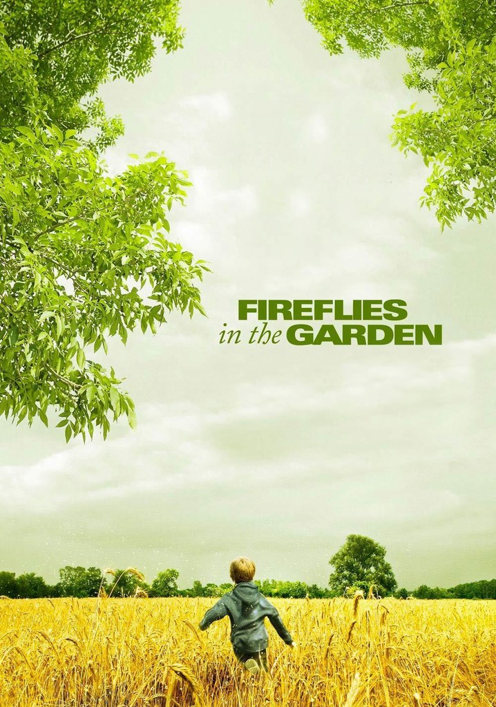 Fireflies in the Garden streaming: watch online