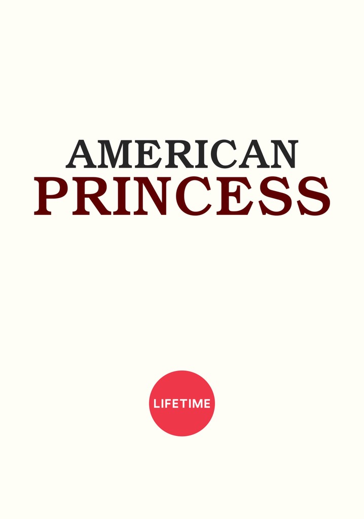 American Princess - streaming tv show online