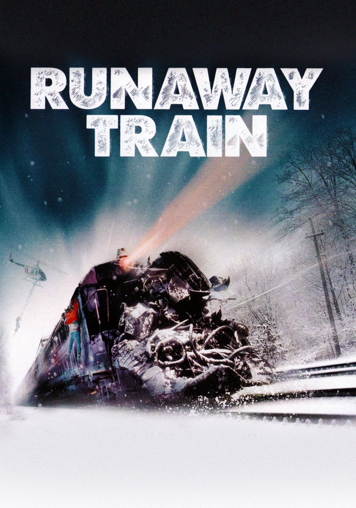 Runaway Train streaming: where to watch online?