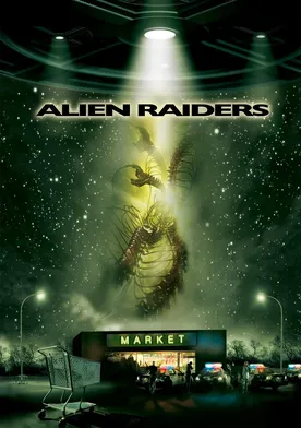 Alien Raiders streaming: where to watch online?