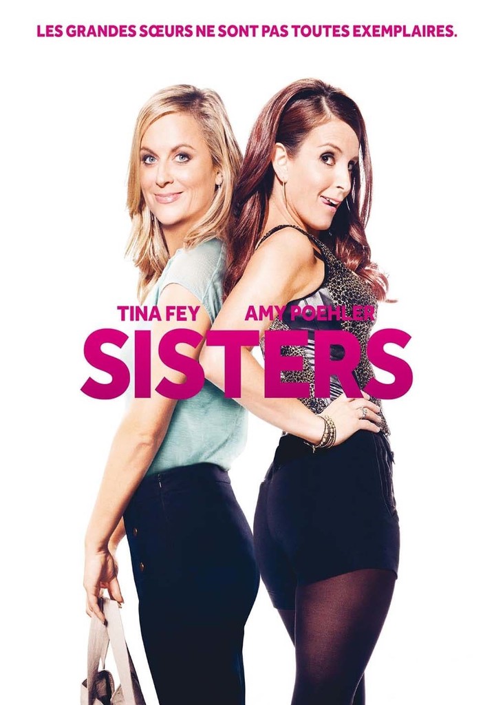 Où regarder Sisters en streaming complet et légal