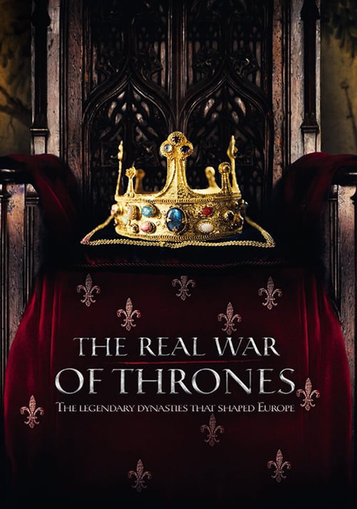 The Real War of Thrones - streaming online