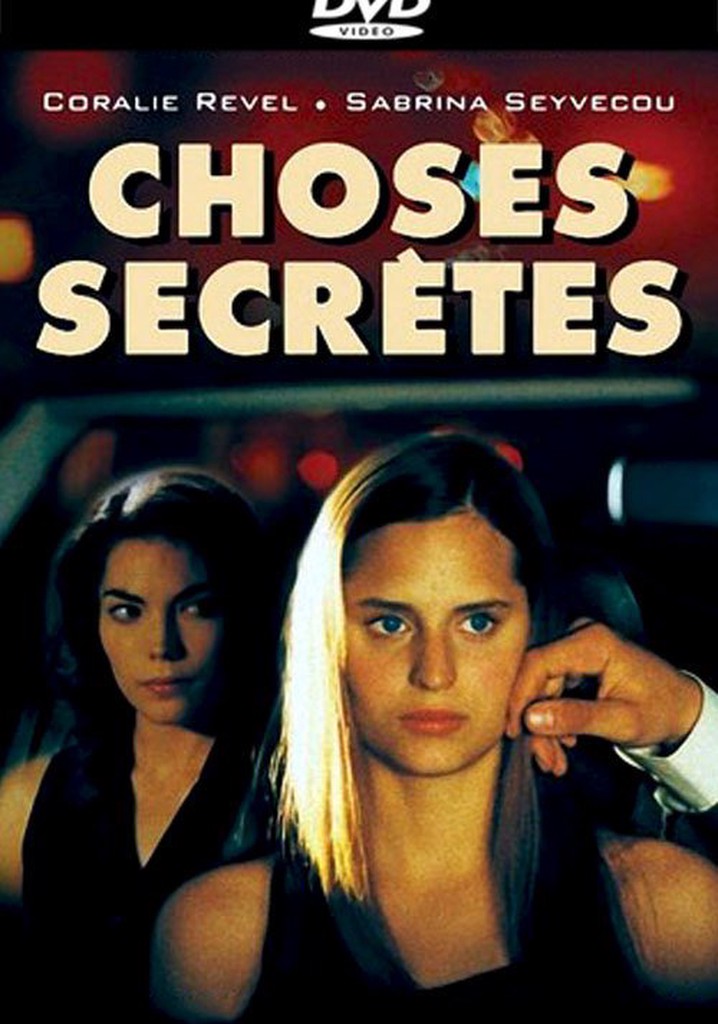 Regarder Choses secrètes en streaming complet et légal