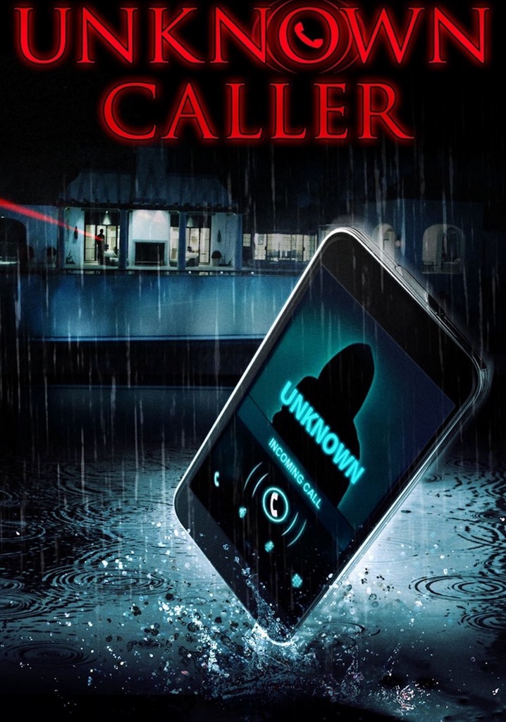 Unknown Caller - Stream: Jetzt Film online anschauen