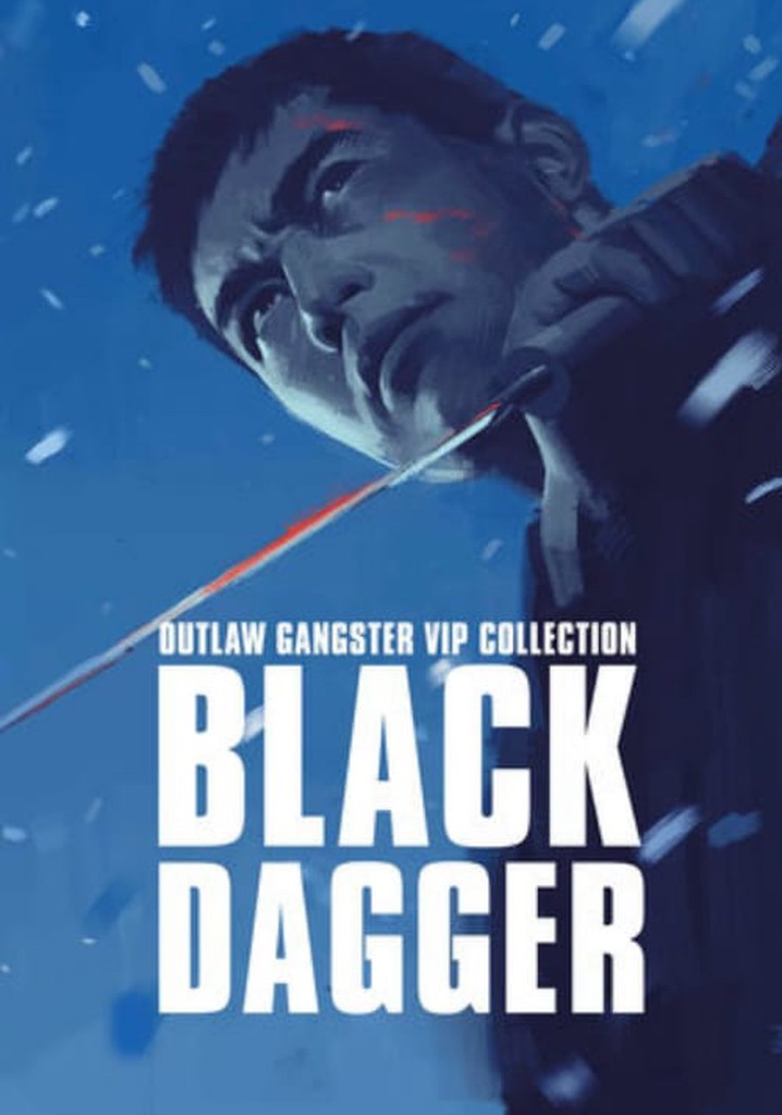 Outlaw: Black Dagger streaming: where to watch online?