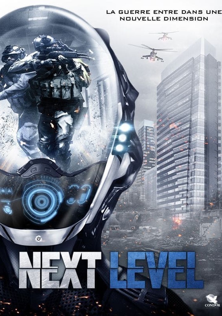 Où regarder Next Level en streaming complet et légal