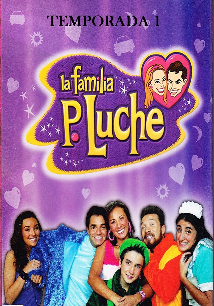 La familia P. Luche temporada 1 - Ver todos los episodios online