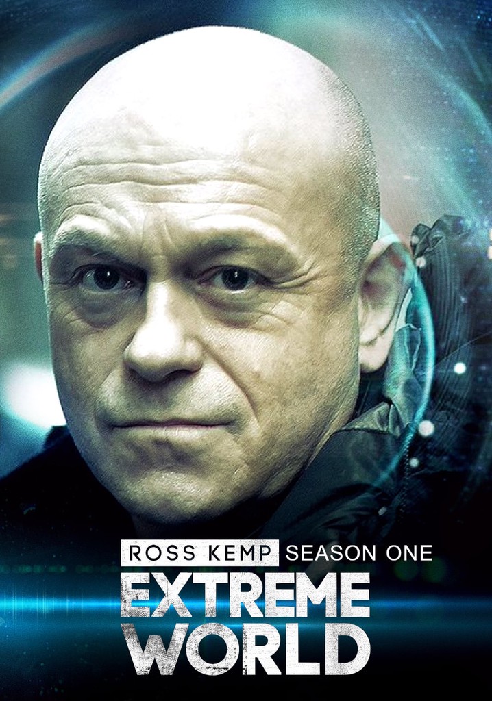 Ross Kemp: Extreme World Season 1 - episodes streaming online