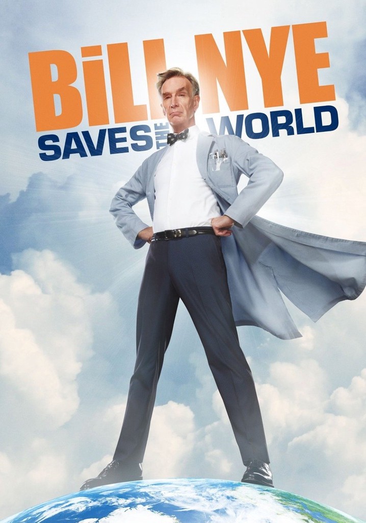 Bill Nye Saves the World - streaming online