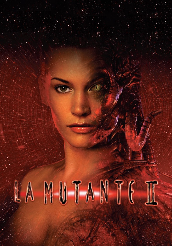 Regarder La Mutante 2 en streaming complet et légal