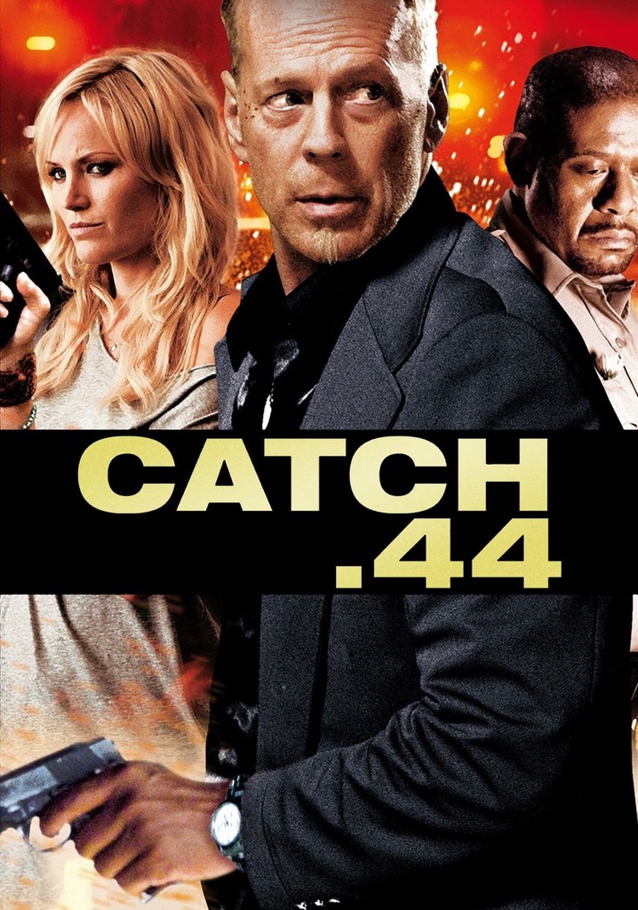 Catch.44 streaming: where to watch movie online?