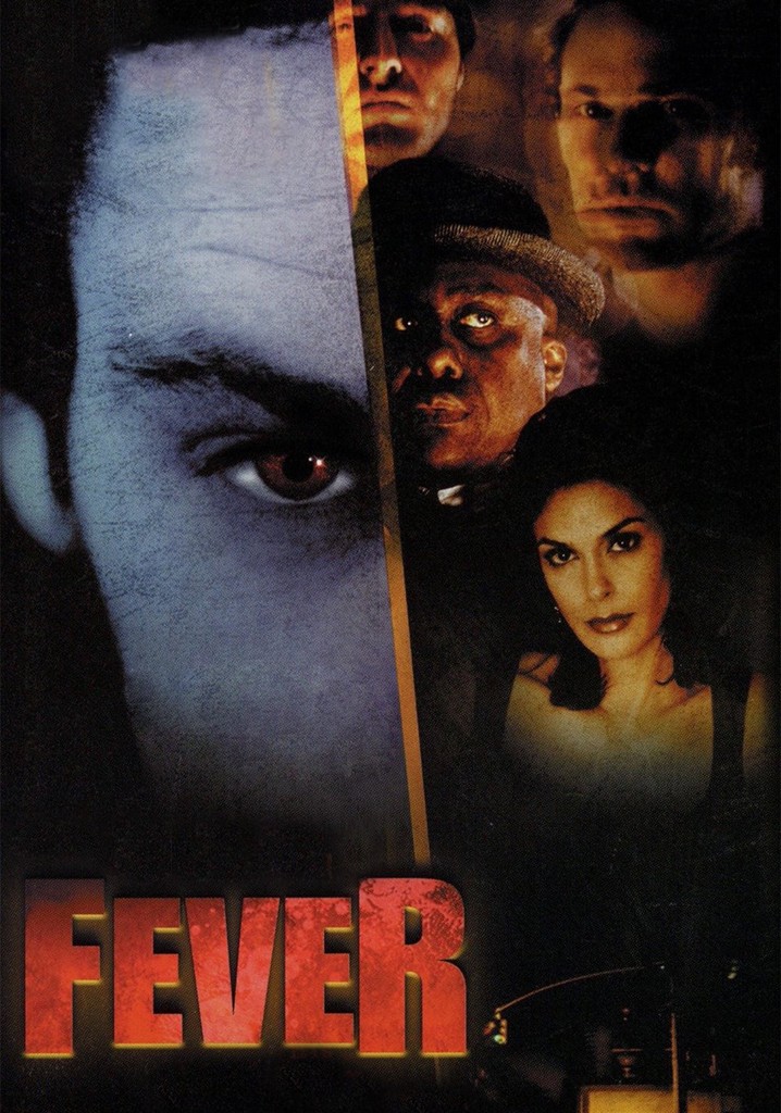 Fever - movie: where to watch streaming online