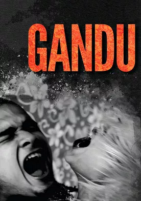 Gandu - movie: where to watch streaming online