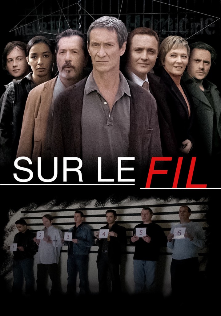 Où regarder la série Sur le fil en streaming
