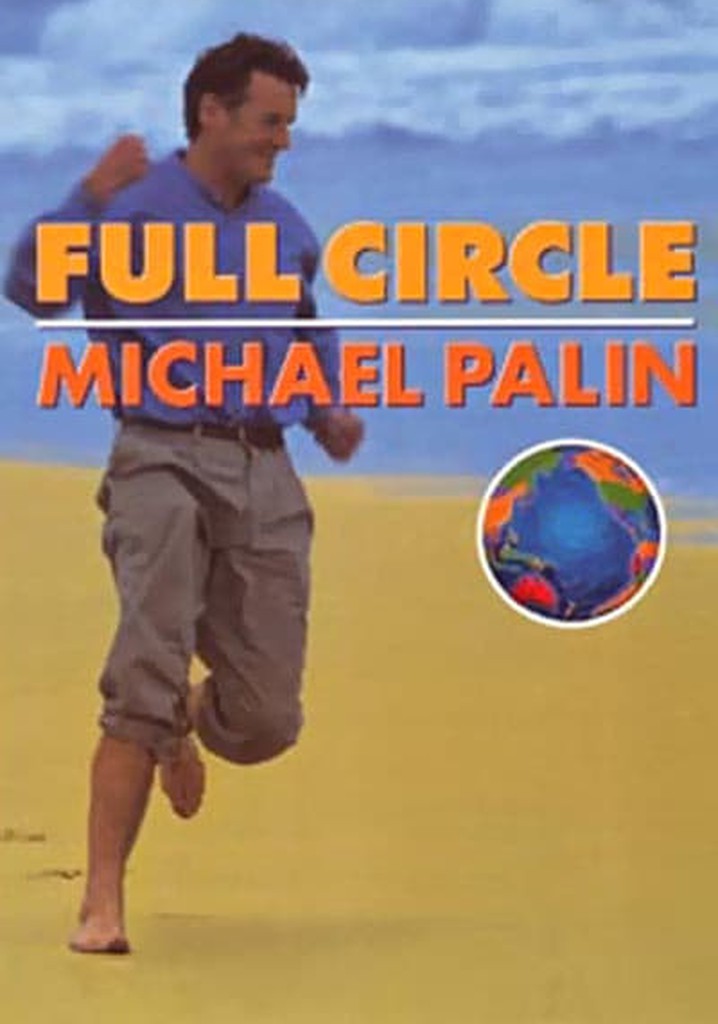 Full Circle with Michael Palin Season 1 - streaming online