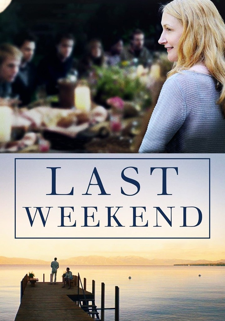 Last Weekend streaming: where to watch movie online?