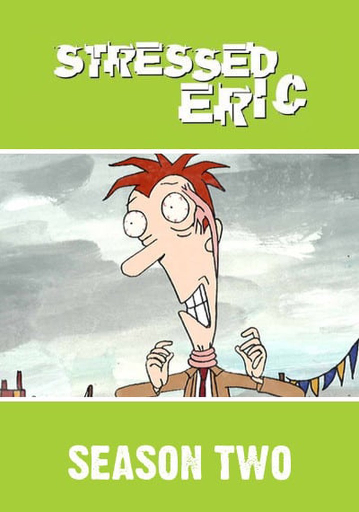 Saison 2 Éric la panique streaming: regarder les épisodes