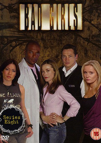 Bad Girls - watch tv series streaming online