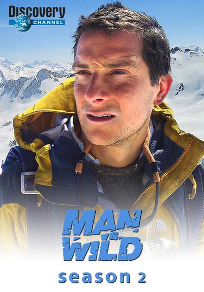 Man vs. Wild Season 2 - watch full episodes streaming online