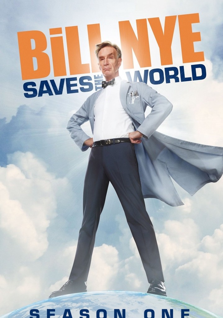 Bill Nye Saves the World Season 1 - episodes streaming online