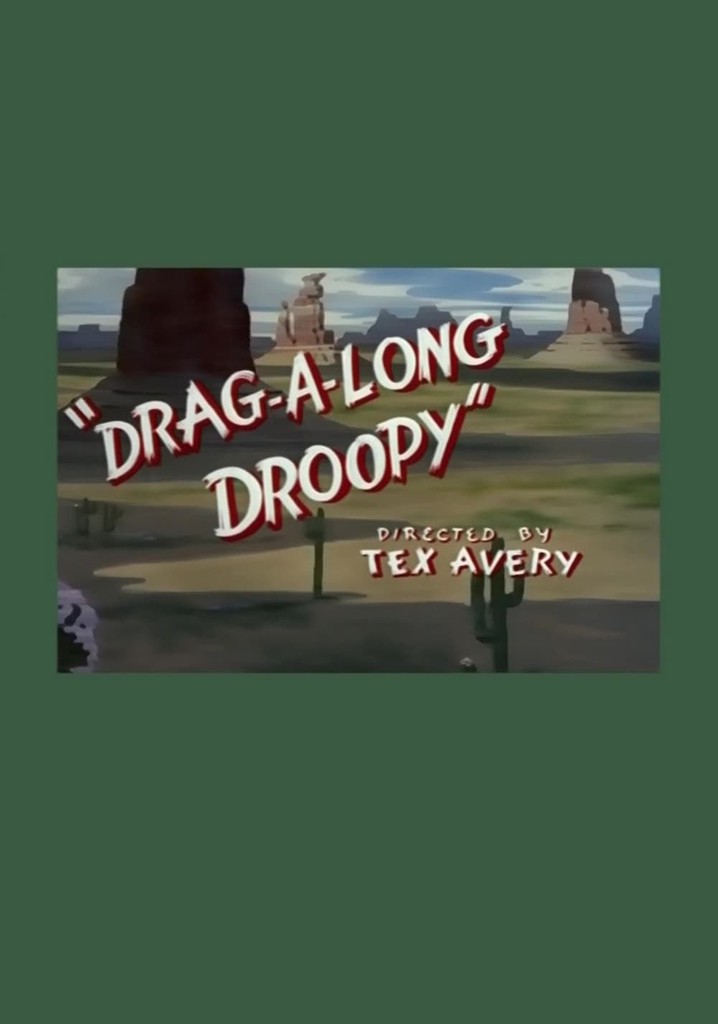 Drag-A-Long Droopy streaming: where to watch online?