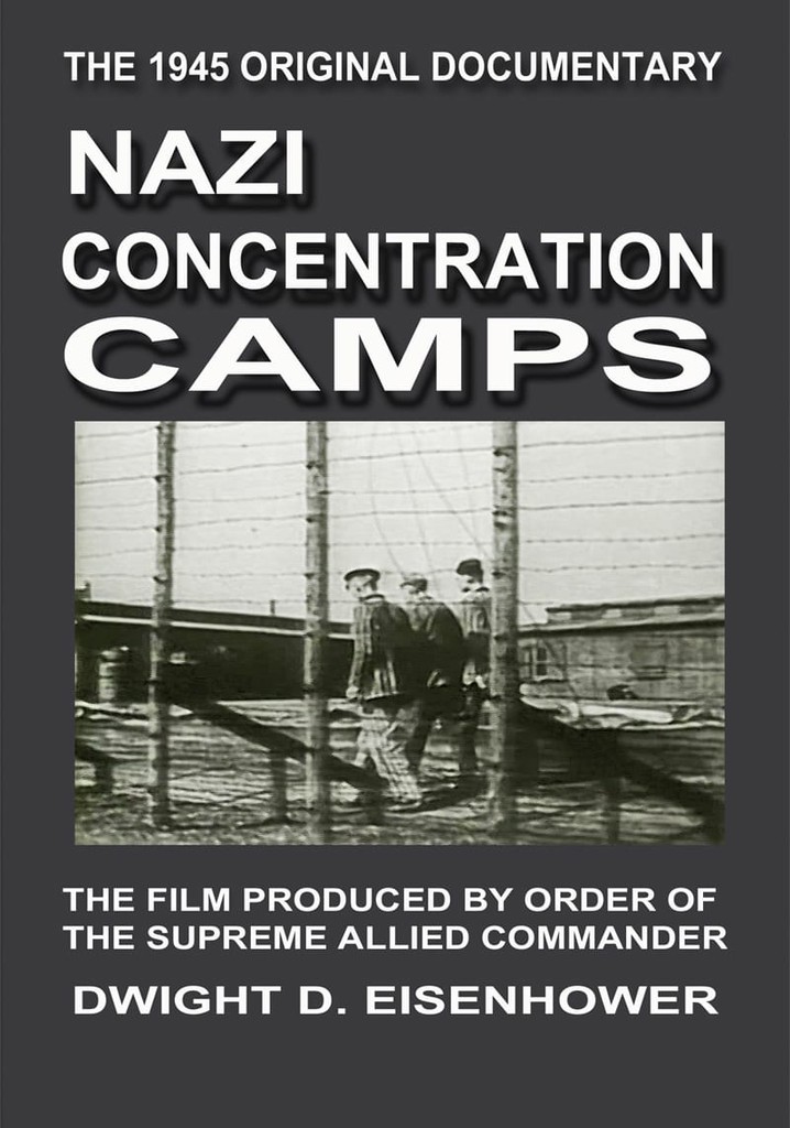 Nazi Concentration Camps streaming: watch online