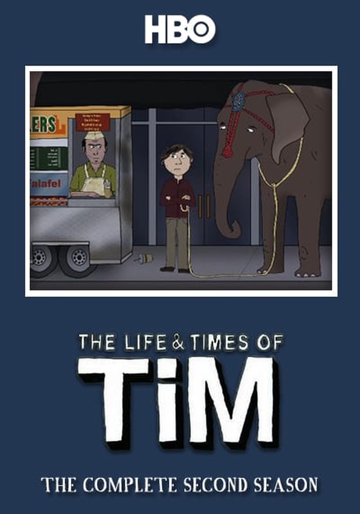 The Life & Times of Tim Season 2 - episodes streaming online
