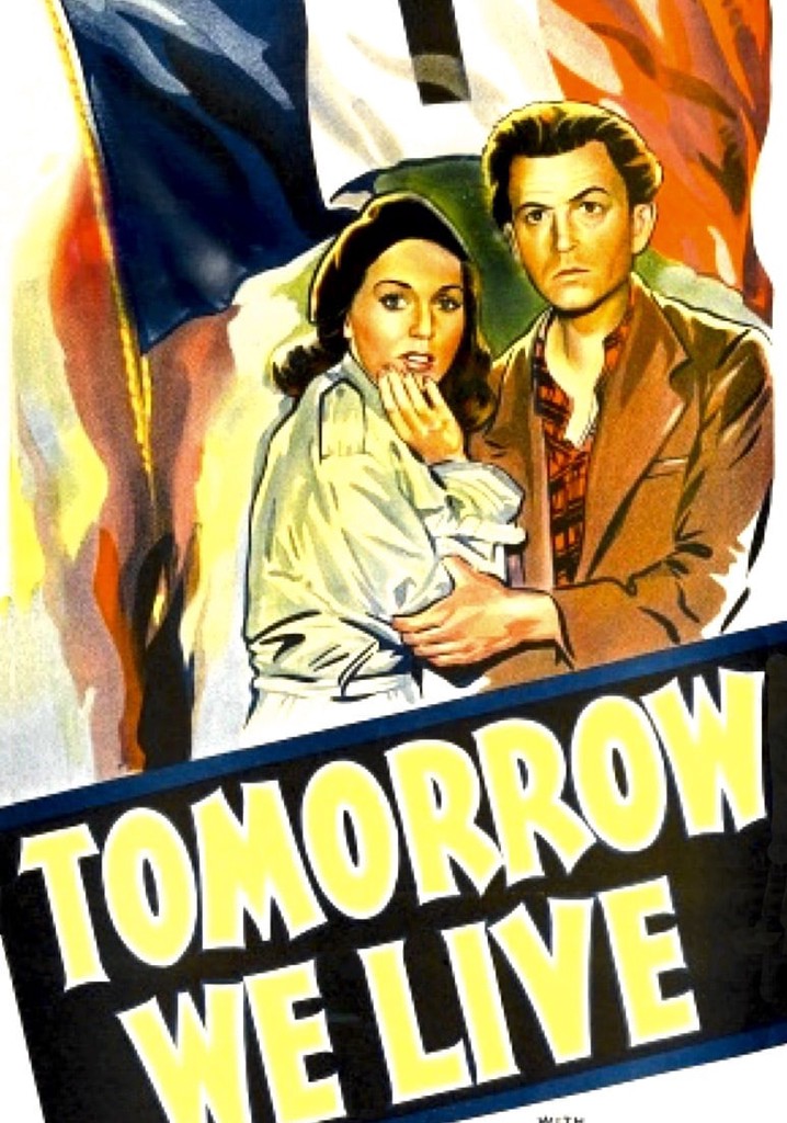 Regarder Tomorrow We Live en streaming complet