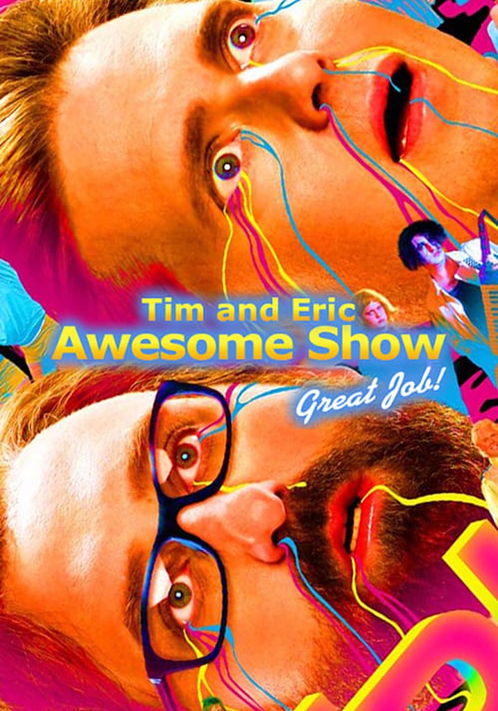 Tim and Eric Awesome Show, Great Job! - stream