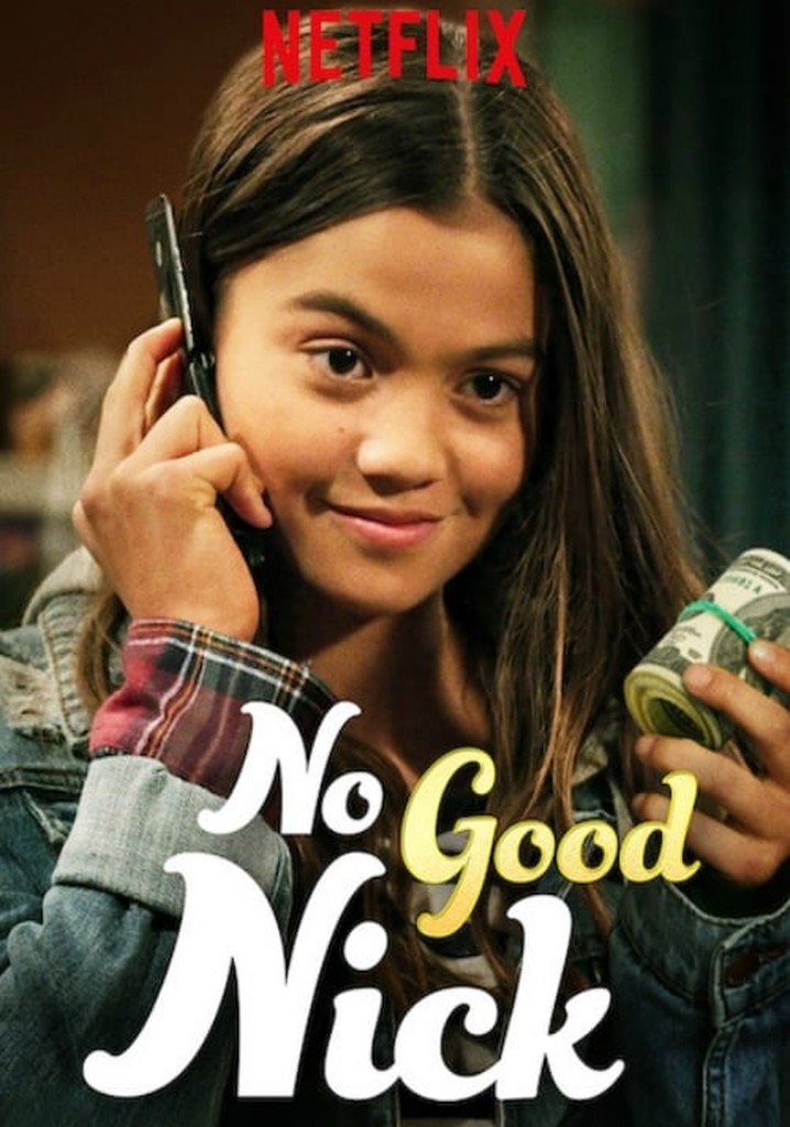 No Good Nick Season 1 - watch full episodes streaming online