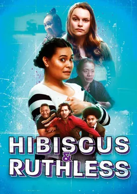 Hibiscus & Ruthless streaming: where to watch online?