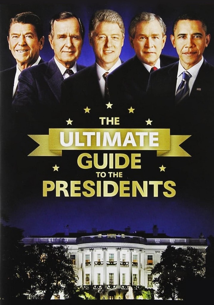 The Ultimate Guide to the Presidents - streaming