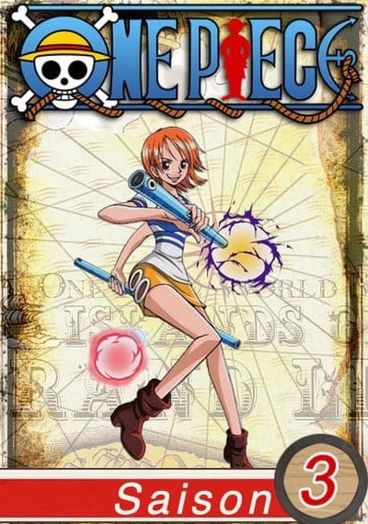 Saison 3 One Piece streaming: regarder les épisodes